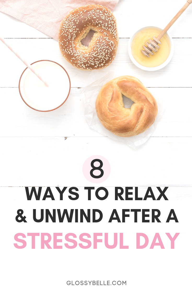 How To Relax After A Stressful Day At Work – Glossy Belle