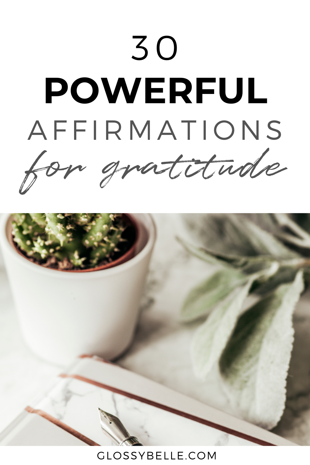 30 Powerful Gratitude Affirmations That Will Change Your Life – Glossy ...