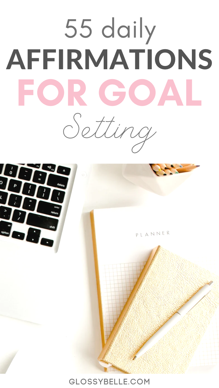 55 Positive Affirmations For Getting Things Done – Glossy Belle