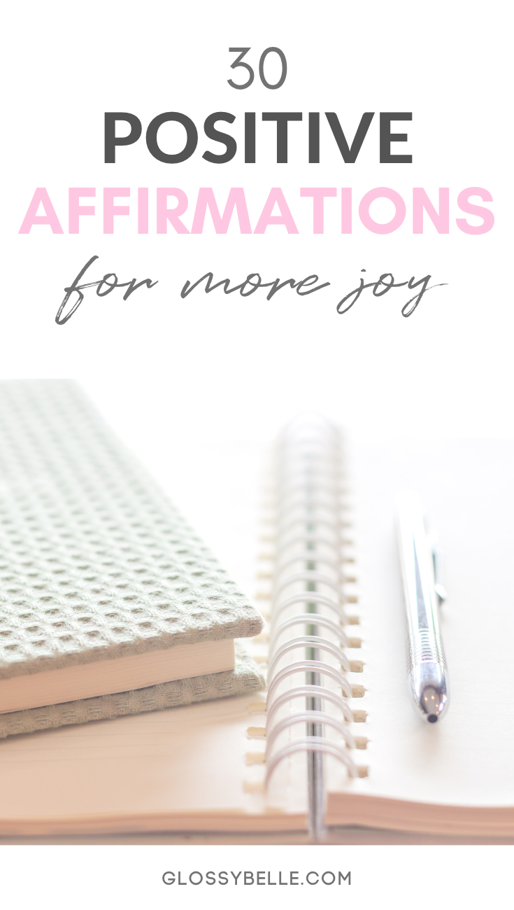 30 Affirmations For Joy And Happiness – Glossy Belle
